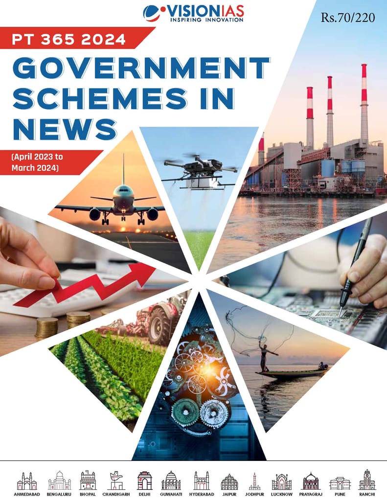 Government Schemes - Vision IAS PT 365 2024 - [B/W PRINTOUT]
